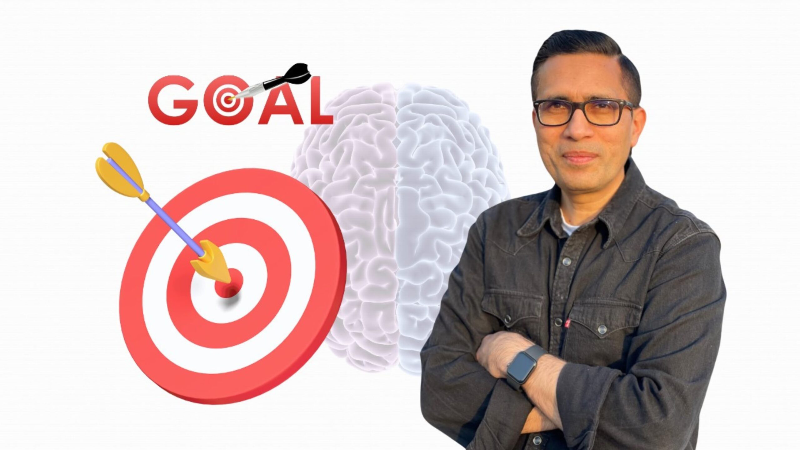 Goal Setting From a Neuroscience Perspective - Anjum Emanuel